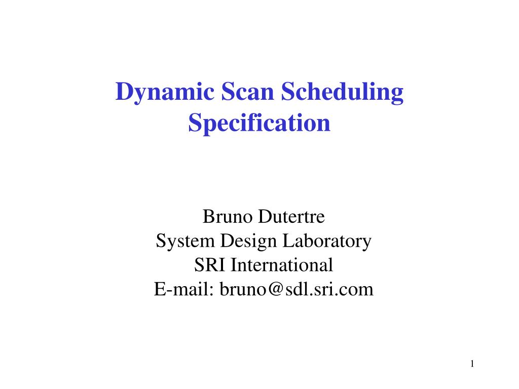 PPT - Dynamic Scan Scheduling Specification PowerPoint Presentation ...