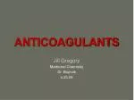 PPT - Anticoagulants PowerPoint Presentation, free download - ID:844523
