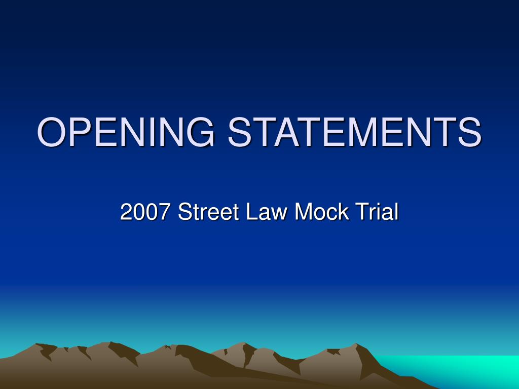 PPT - OPENING STATEMENTS PowerPoint Presentation, free download - ID ...