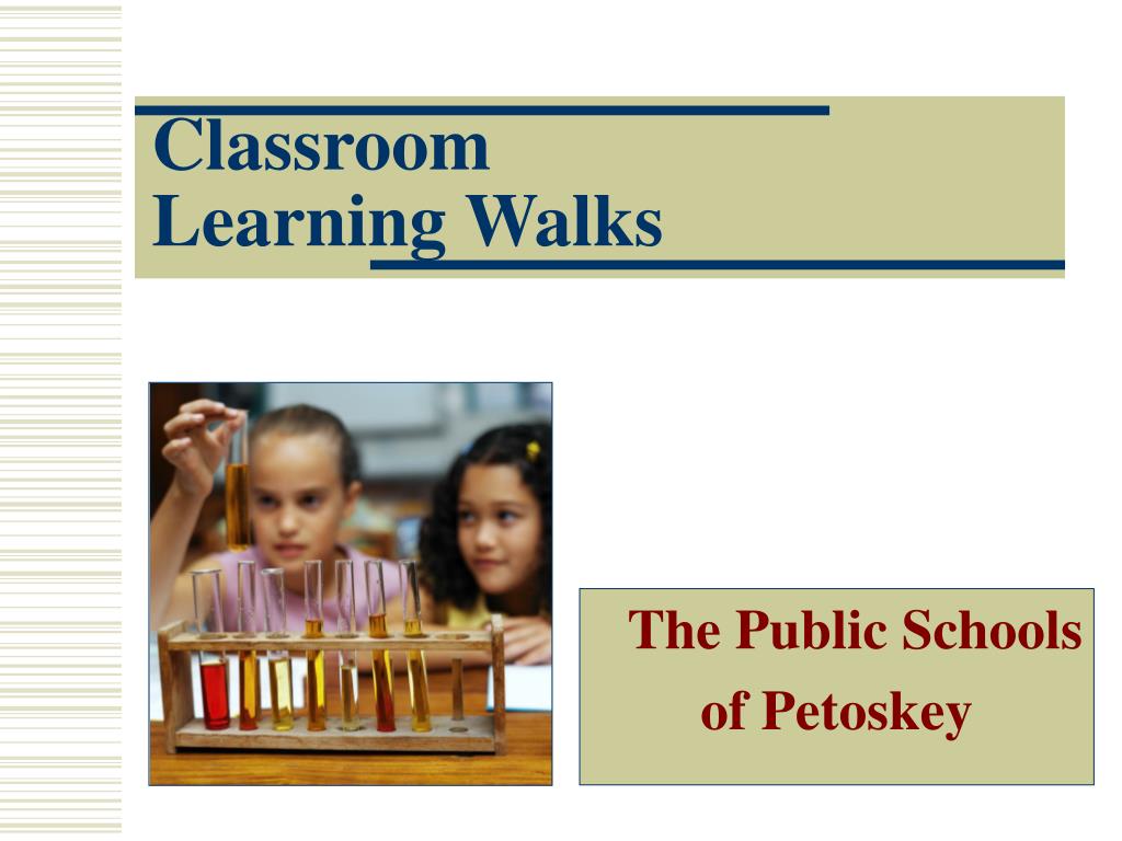 PPT - Classroom Learning Walks PowerPoint Presentation, free download ...