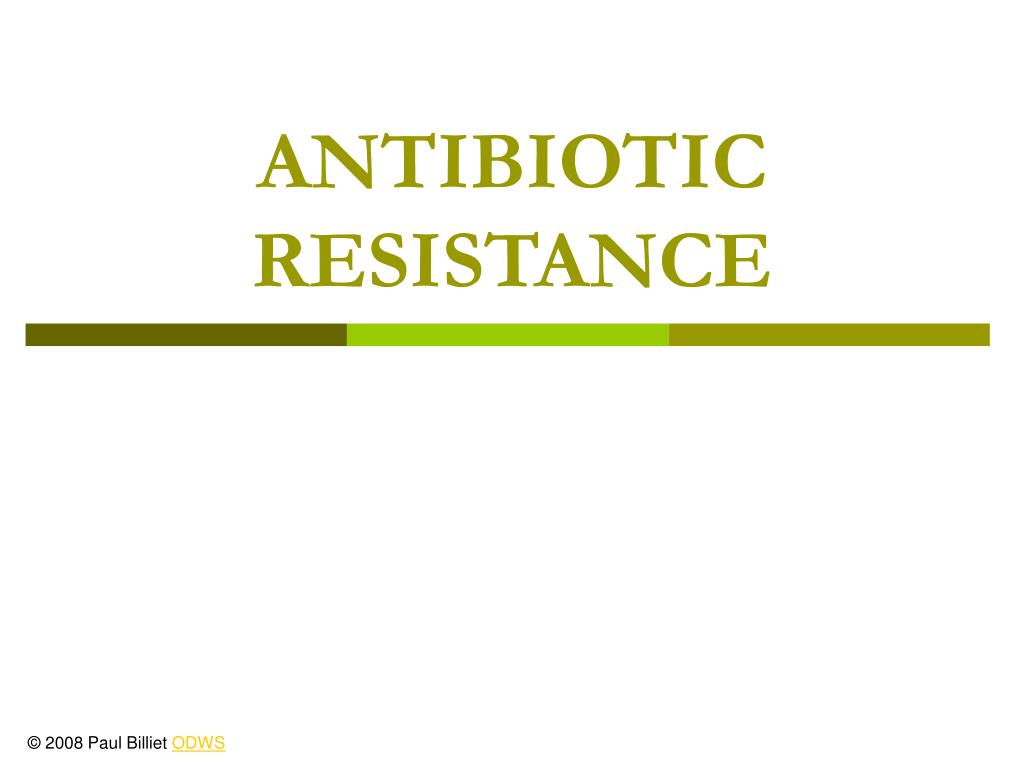 PPT - ANTIBIOTIC RESISTANCE PowerPoint Presentation, free download - ID ...