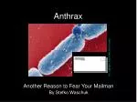 PPT - ANTHRAX PowerPoint Presentation, free download - ID:9862239