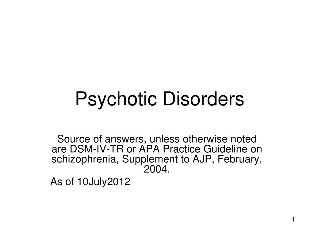 PPT - Psychotic Disorders PowerPoint Presentation, free download - ID ...