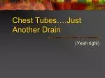 PPT - Neonatal Chest Tubes PowerPoint Presentation, free download - ID ...