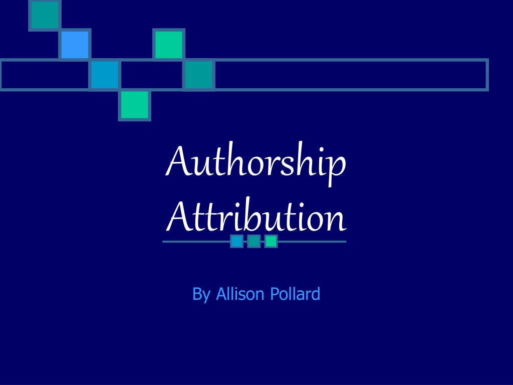PPT - Authorship Attribution PowerPoint Presentation, free download ...