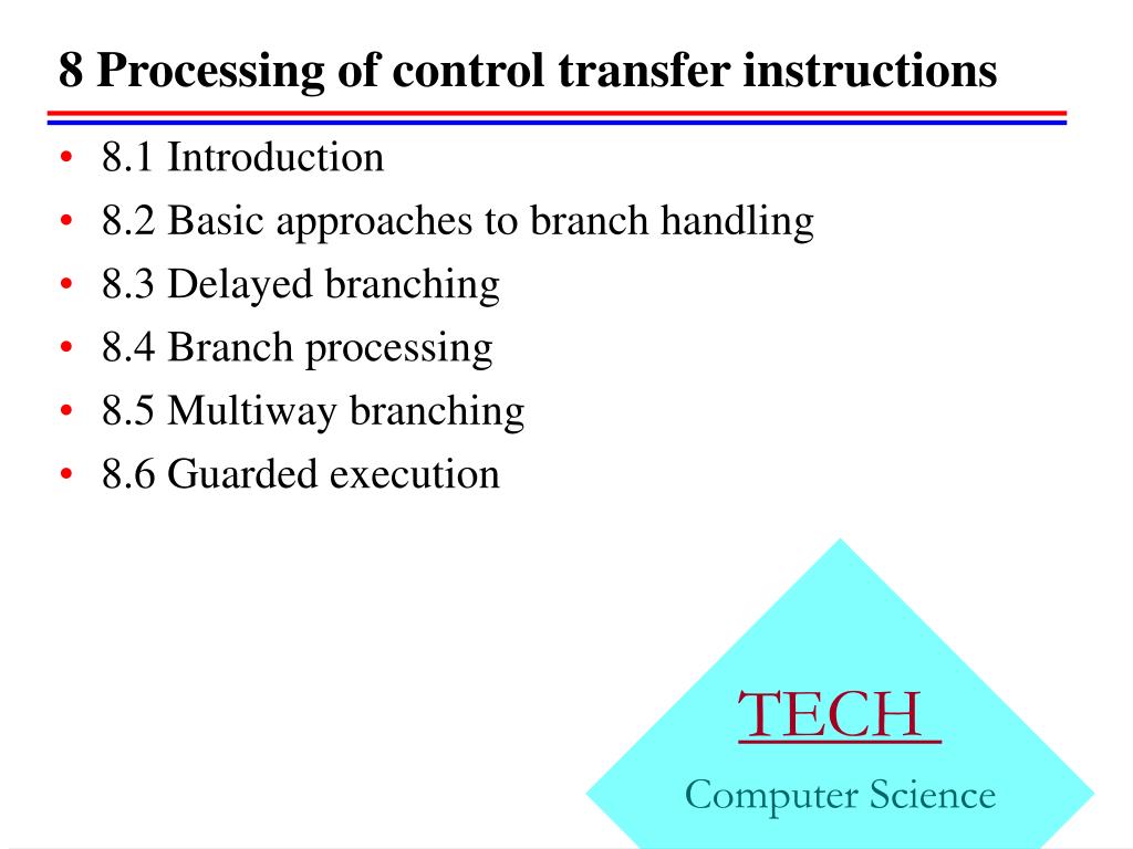 PPT - 8 Processing of control transfer instructions PowerPoint ...