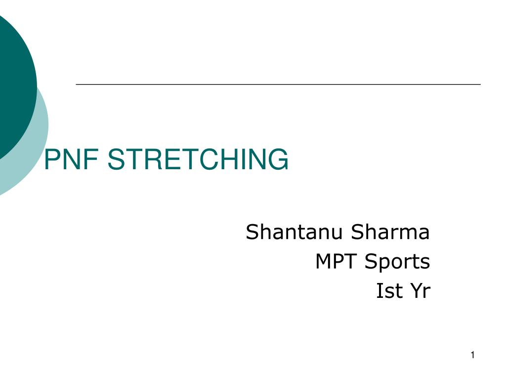 PPT - PNF STRETCHING PowerPoint Presentation, free download - ID:1196326
