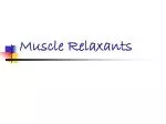 PPT - Skeletal Muscle Relaxants PowerPoint Presentation, free download ...