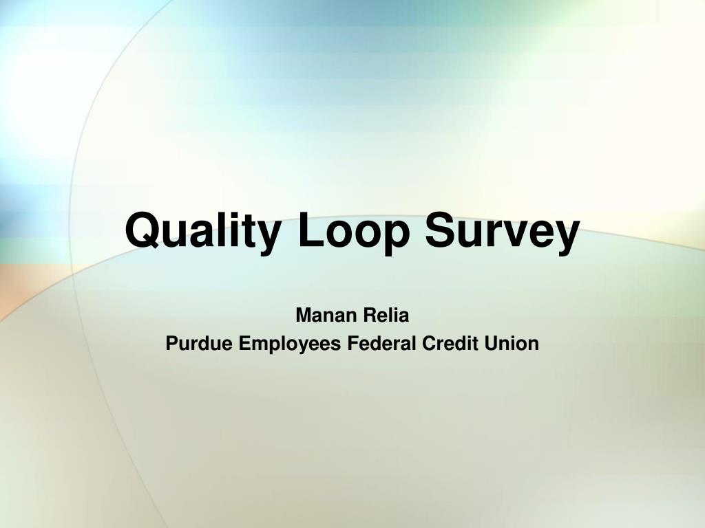 PPT - Quality Loop Survey PowerPoint Presentation, free download - ID ...