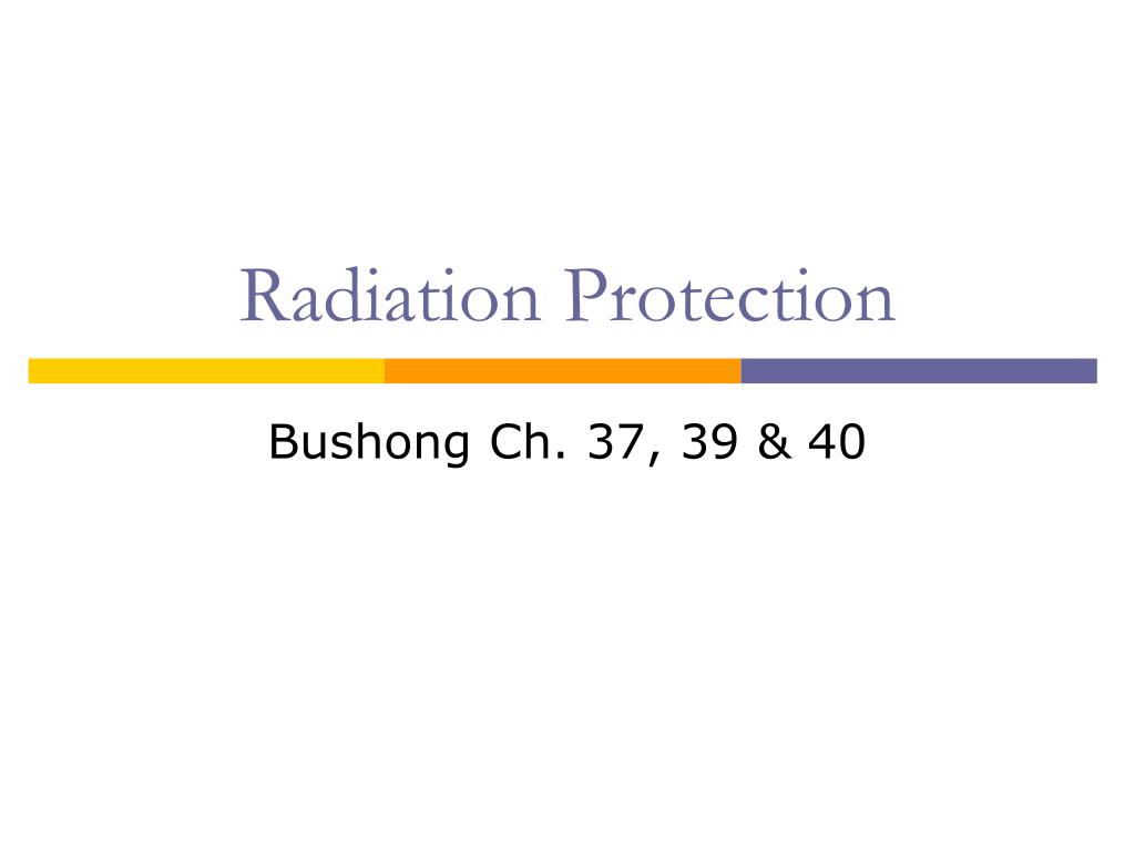 PPT - Radiation Protection PowerPoint Presentation, free download - ID ...