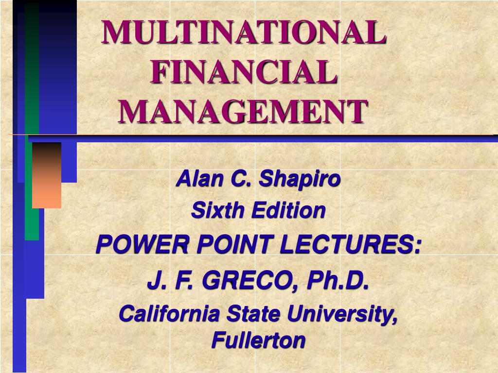 PPT - MULTINATIONAL FINANCIAL MANAGEMENT PowerPoint Presentation, free ...
