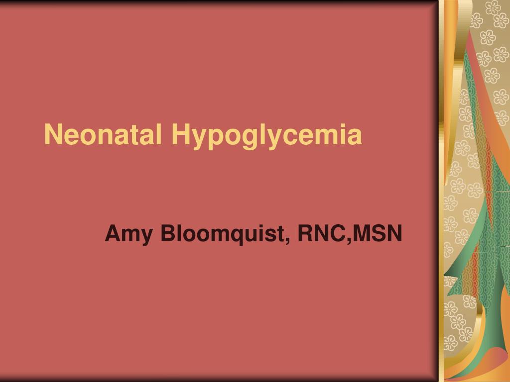PPT - Neonatal Hypoglycemia PowerPoint Presentation, free download - ID ...