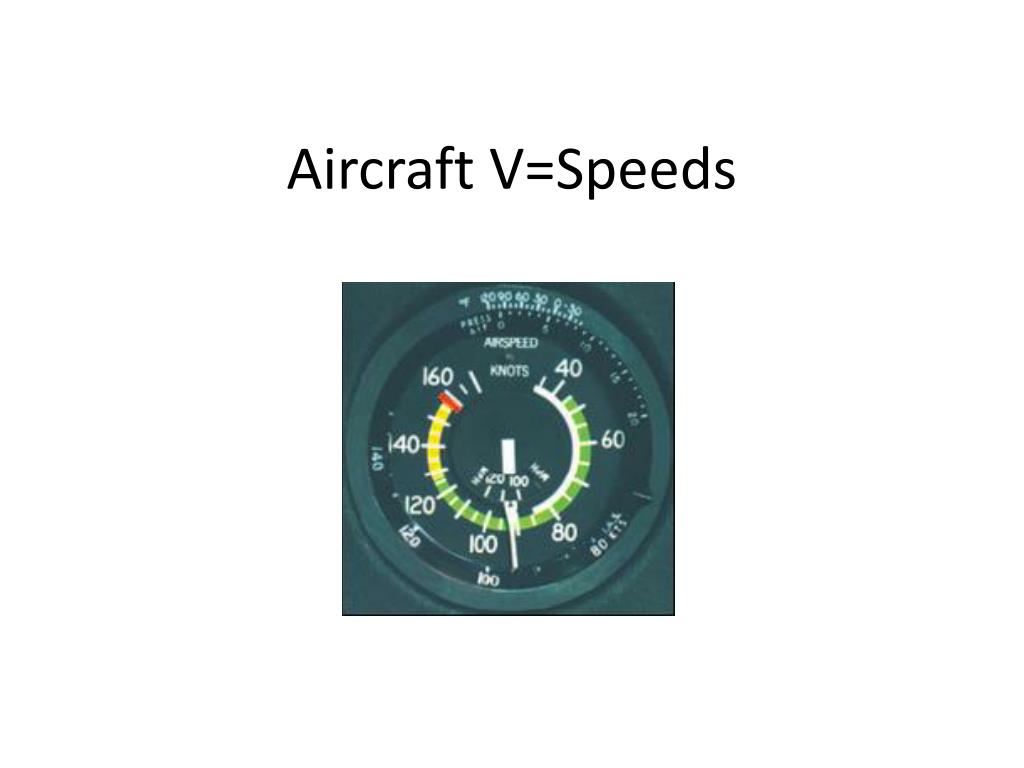 PPT - Aircraft V=Speeds PowerPoint Presentation, free download - ID:1199879