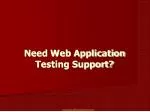 PPT - Best Practices for Web Application Testing PowerPoint ...