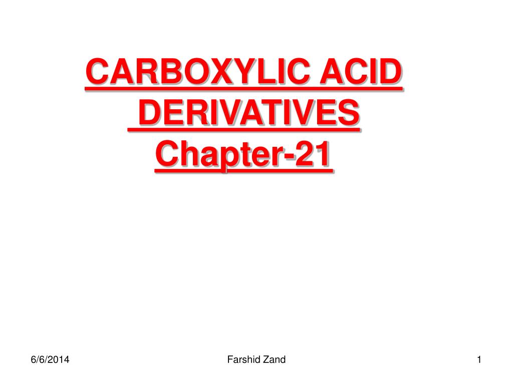 PPT - CARBOXYLIC ACID DERIVATIVES Chapter-21 PowerPoint Presentation ...