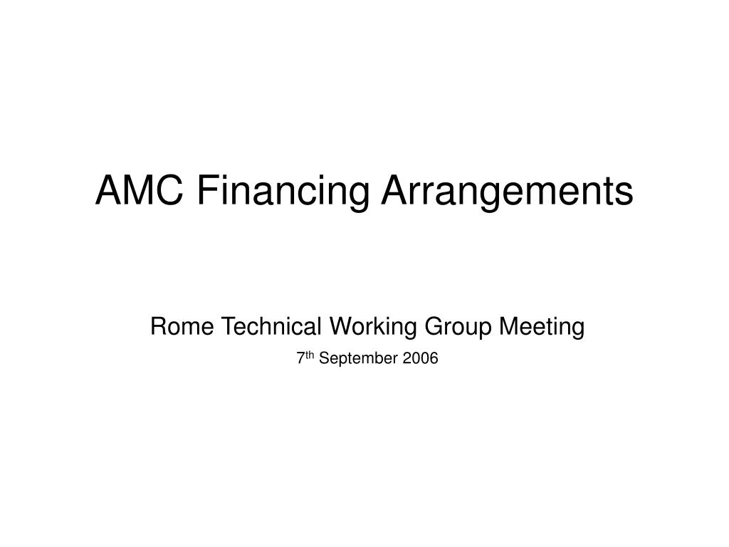 PPT - AMC Financing Arrangements PowerPoint Presentation, free download ...