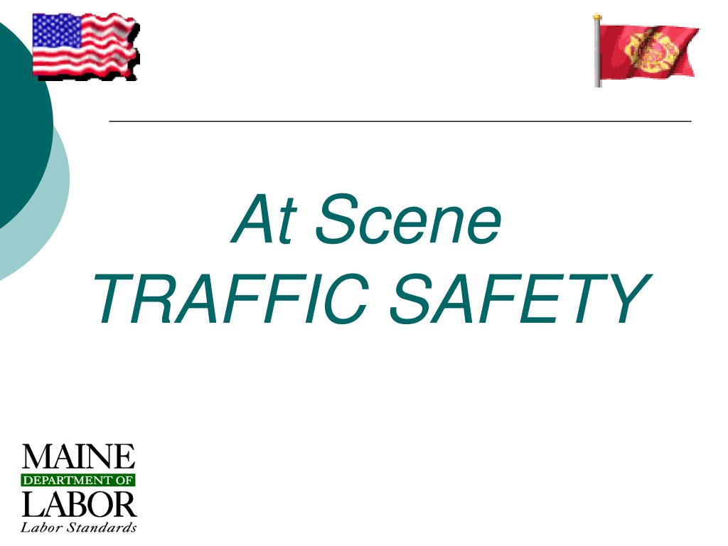 PPT - At Scene TRAFFIC SAFETY PowerPoint Presentation, free download ...