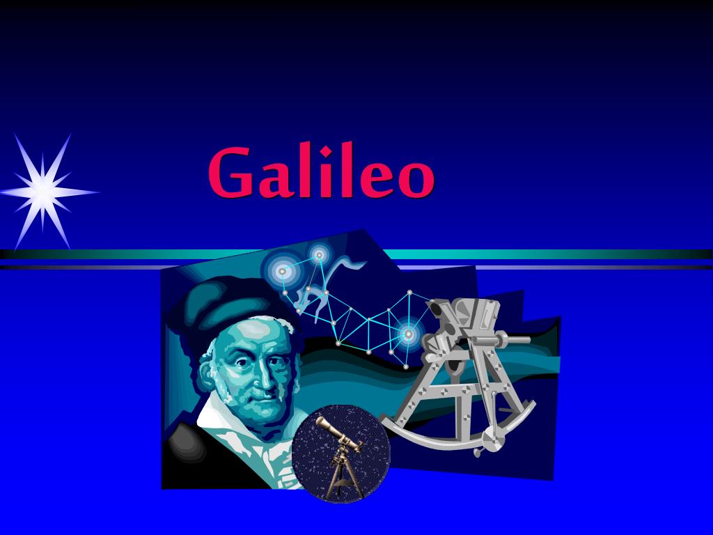 PPT - Galileo PowerPoint Presentation, free download - ID:1201960