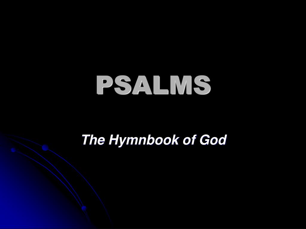 PPT - PSALMS PowerPoint Presentation, free download - ID:1204206