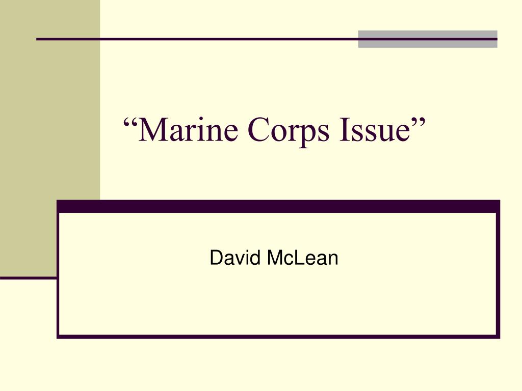 PPT - “Marine Corps Issue” PowerPoint Presentation, free download - ID ...