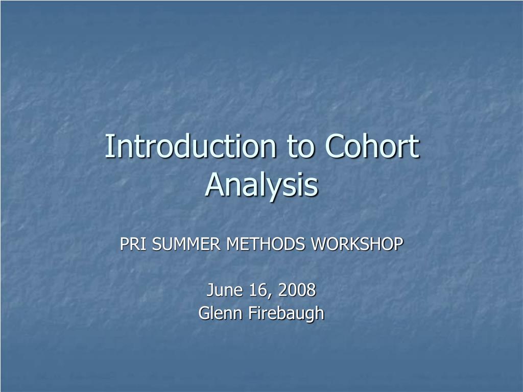 PPT - Introduction to Cohort Analysis PowerPoint Presentation, free ...