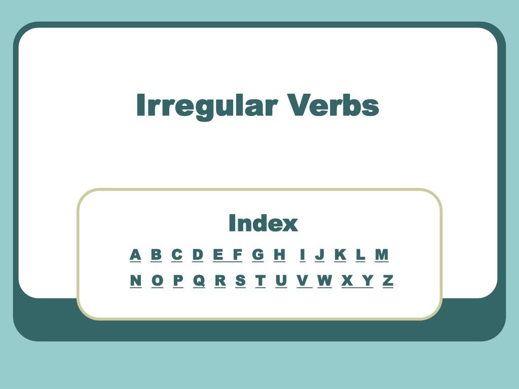 PPT - Irregular Verbs PowerPoint Presentation, free download - ID:1205341
