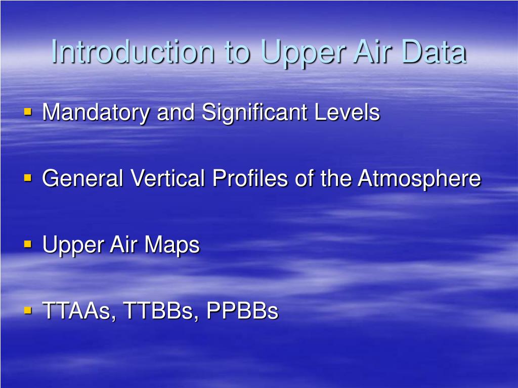 PPT - Introduction to Upper Air Data PowerPoint Presentation, free ...