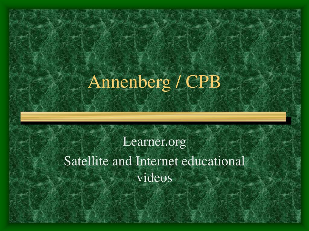 PPT - Annenberg / CPB PowerPoint Presentation, free download - ID:1206017