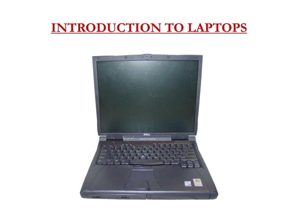 PPT - INTRODUCTION TO LAPTOPS PowerPoint Presentation, free download ...