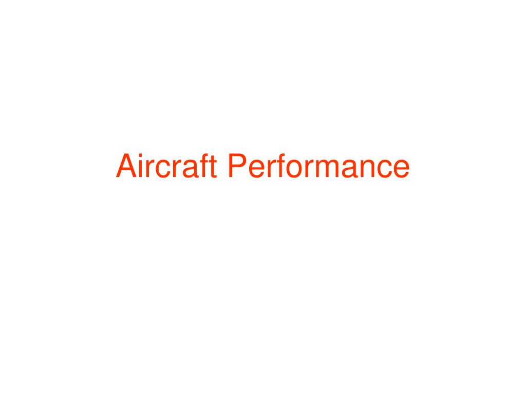 PPT - Aircraft Performance PowerPoint Presentation, free download - ID ...