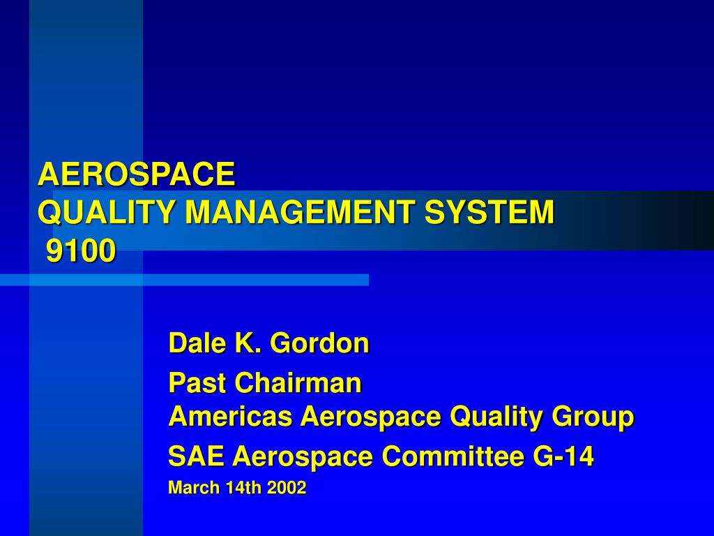 PPT - AEROSPACE QUALITY MANAGEMENT SYSTEM 9100 PowerPoint Presentation ...