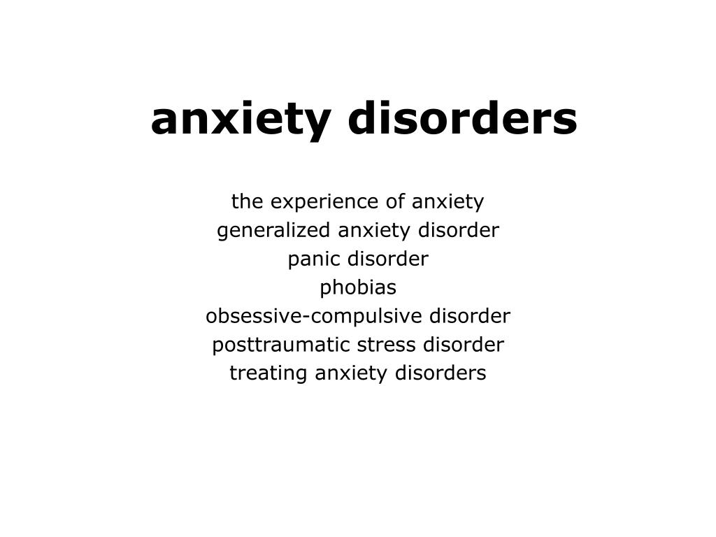PPT - anxiety disorders PowerPoint Presentation, free download - ID:1207893