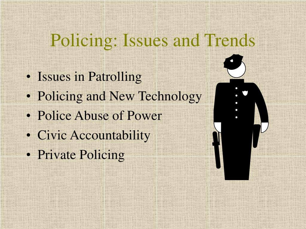 PPT - Policing: Issues and Trends PowerPoint Presentation, free ...
