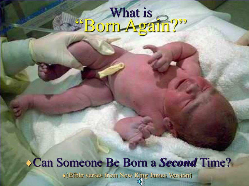 PPT - What is “Born Again?” PowerPoint Presentation, free download - ID ...