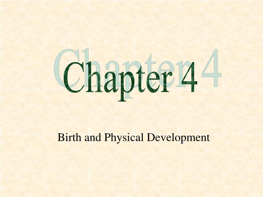 PPT - Birth and Physical Development PowerPoint Presentation, free ...