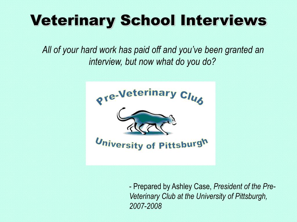 PPT - Veterinary School Interviews PowerPoint Presentation, free ...