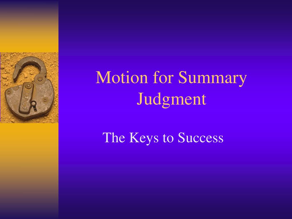 PPT - Motion for Summary Judgment PowerPoint Presentation, free ...