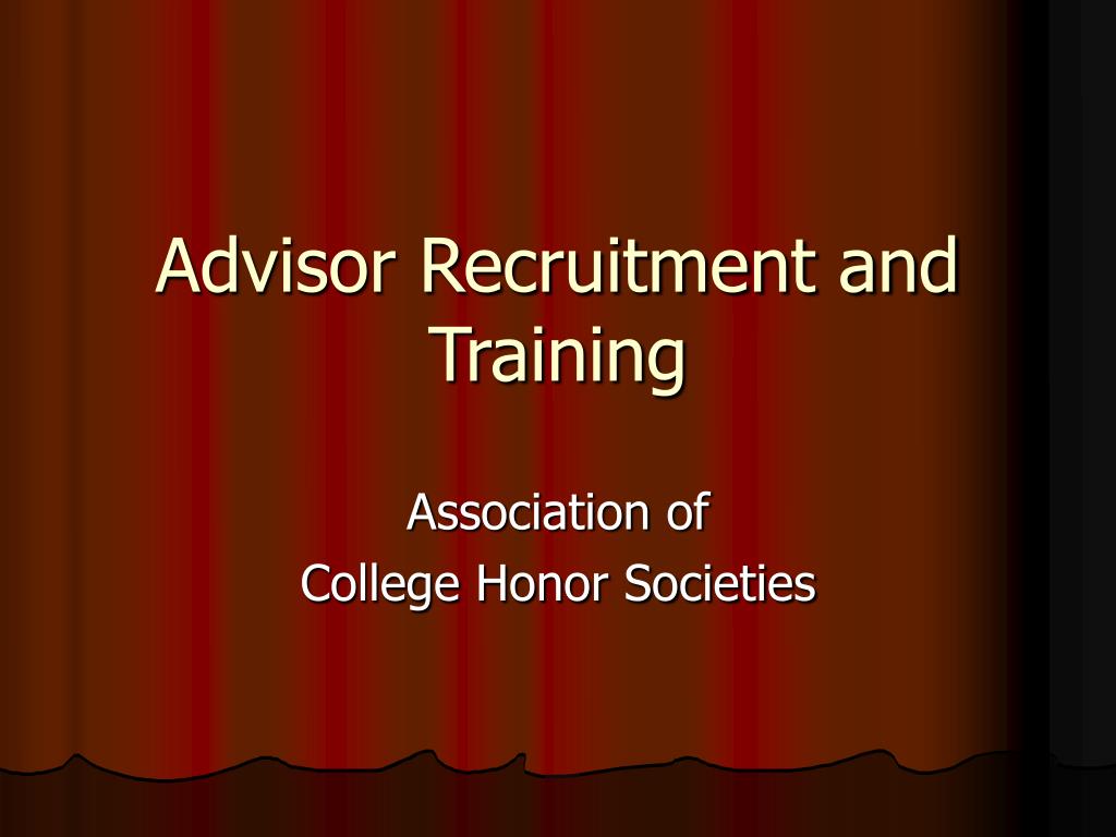 PPT - Advisor Recruitment and Training PowerPoint Presentation, free ...