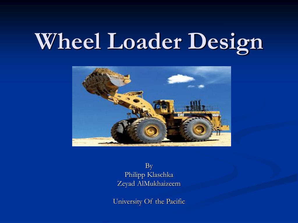 PPT - Wheel Loader Design PowerPoint Presentation, free download - ID ...