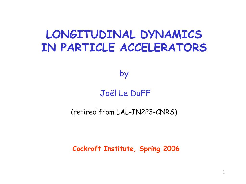 Ppt Longitudinal Dynamics In Particle Accelerators Powerpoint Presentation Id1215747