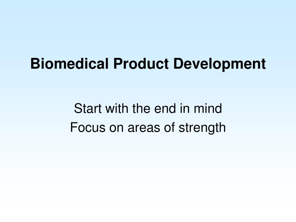 PPT - Biomedical Product Development PowerPoint Presentation, free ...