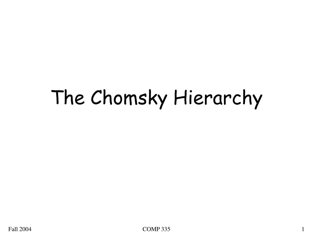PPT - The Chomsky Hierarchy PowerPoint Presentation, free download - ID ...