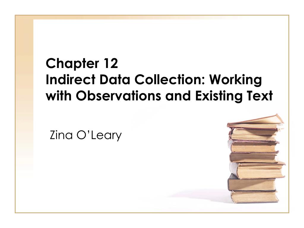 PPT - Chapter 12 Indirect Data Collection: Working with Observations ...