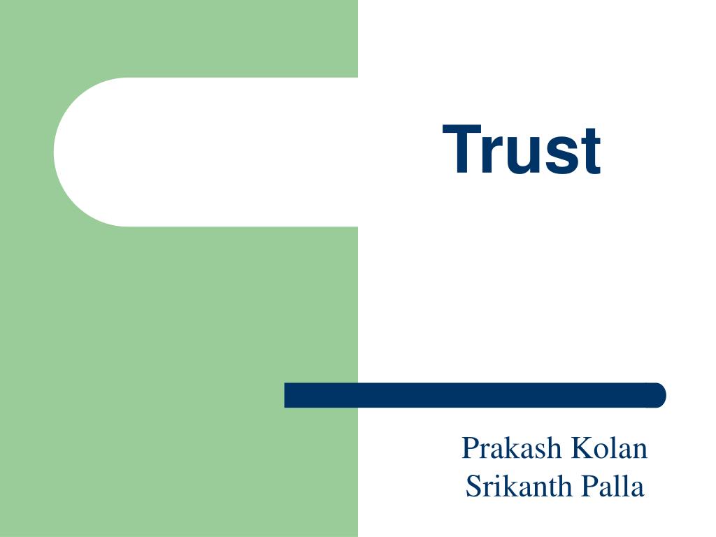 PPT - Trust PowerPoint Presentation, free download - ID:122068