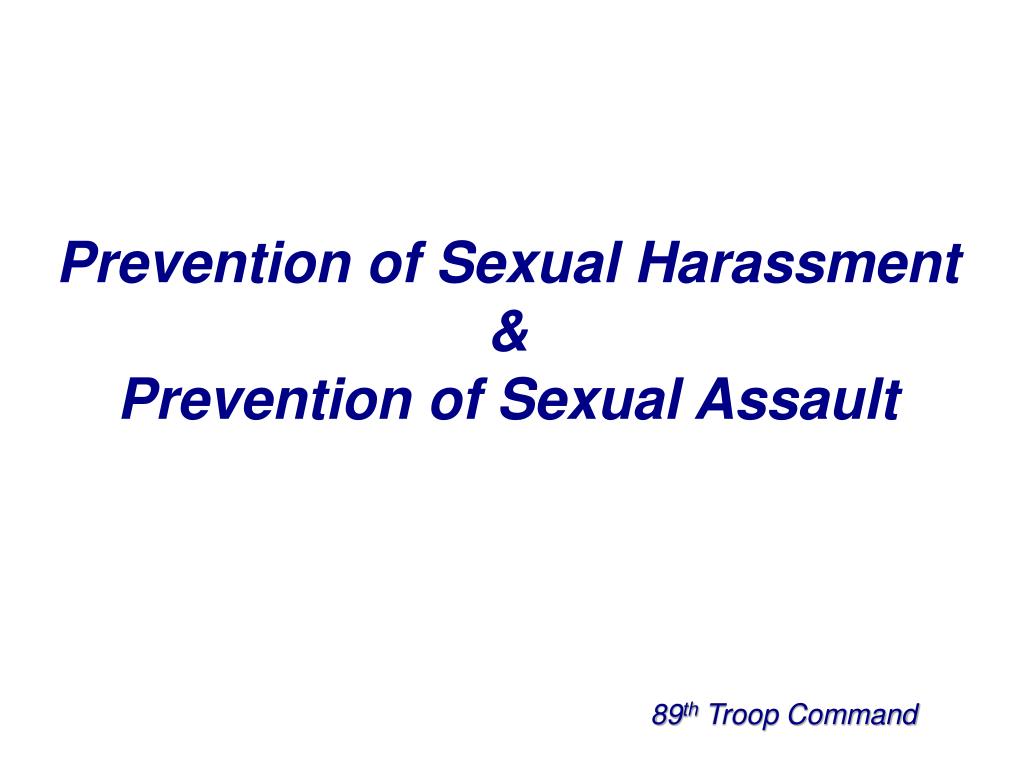 PPT - Prevention of Sexual Harassment & Prevention of Sexual Assault ...