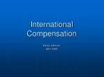 PPT - INTERNATIONAL COMPENSATION PowerPoint Presentation, free download ...