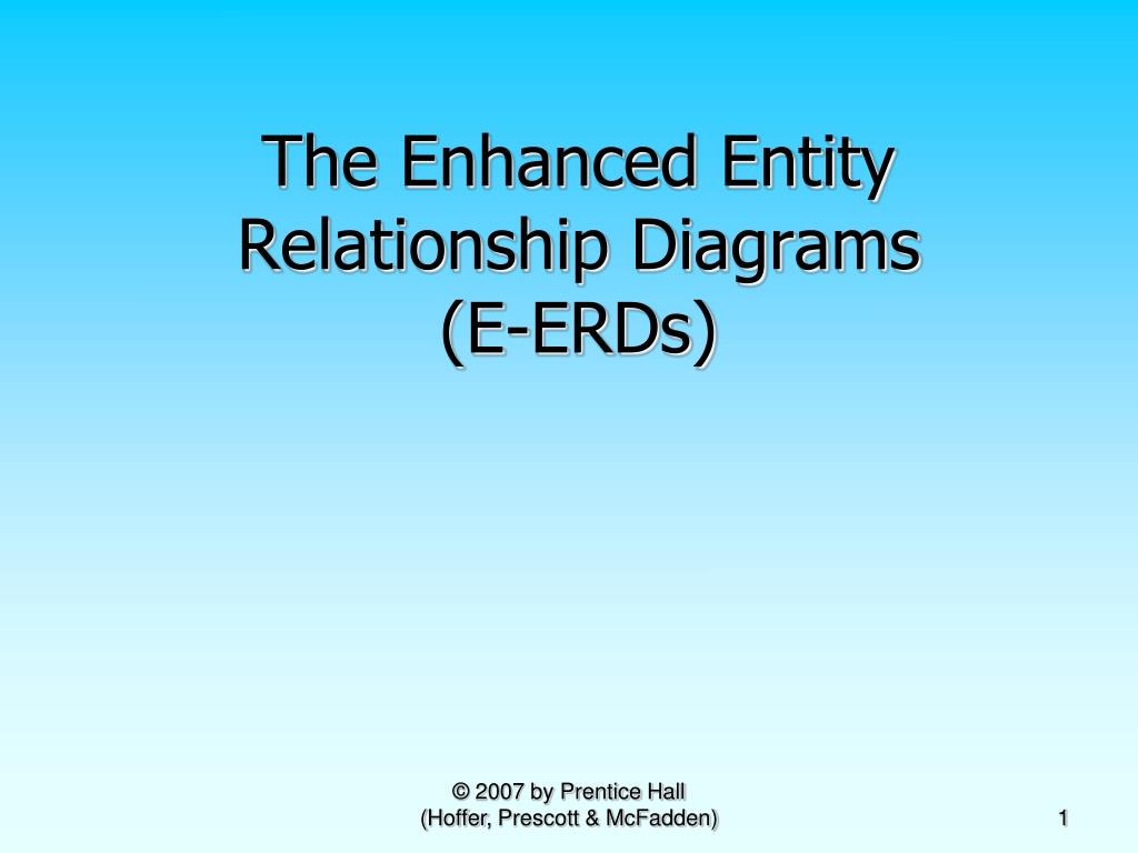 PPT - The Enhanced Entity Relationship Diagrams (E-ERDs) PowerPoint ...