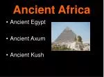 PPT - Ancient Africa PowerPoint Presentation, free download - ID:5355043
