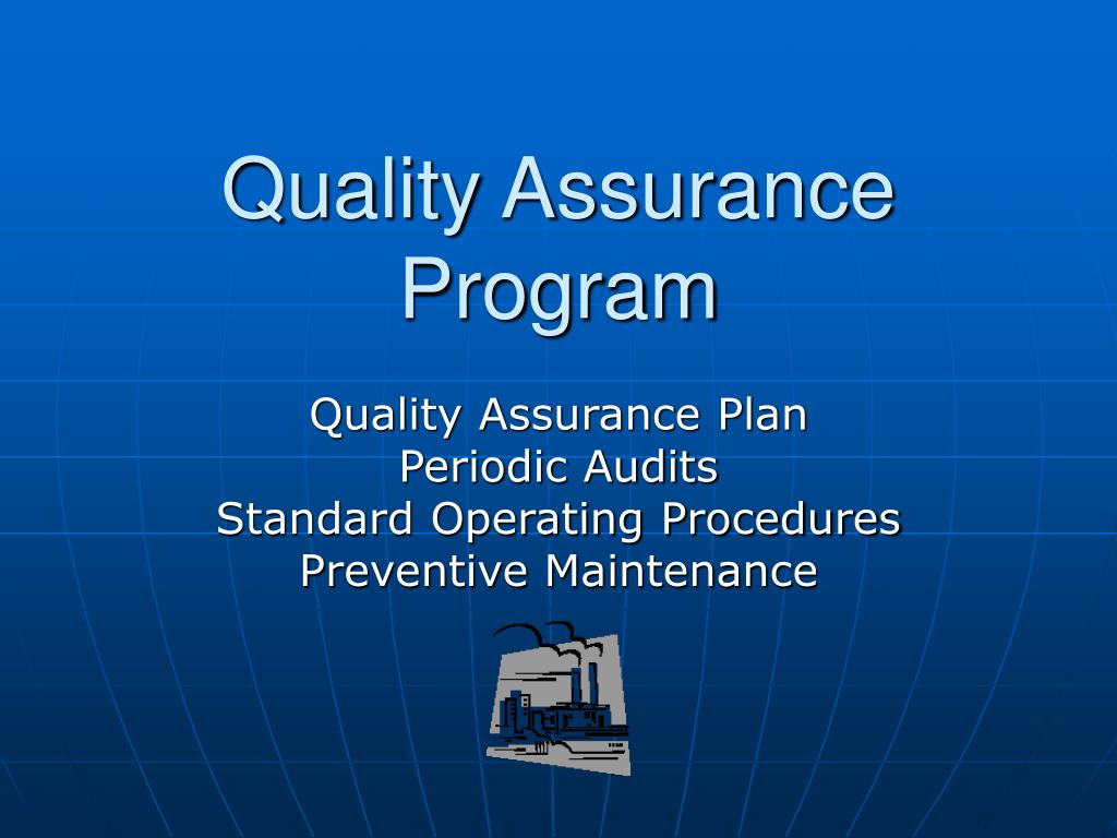 PPT - Quality Assurance Program PowerPoint Presentation, free download ...
