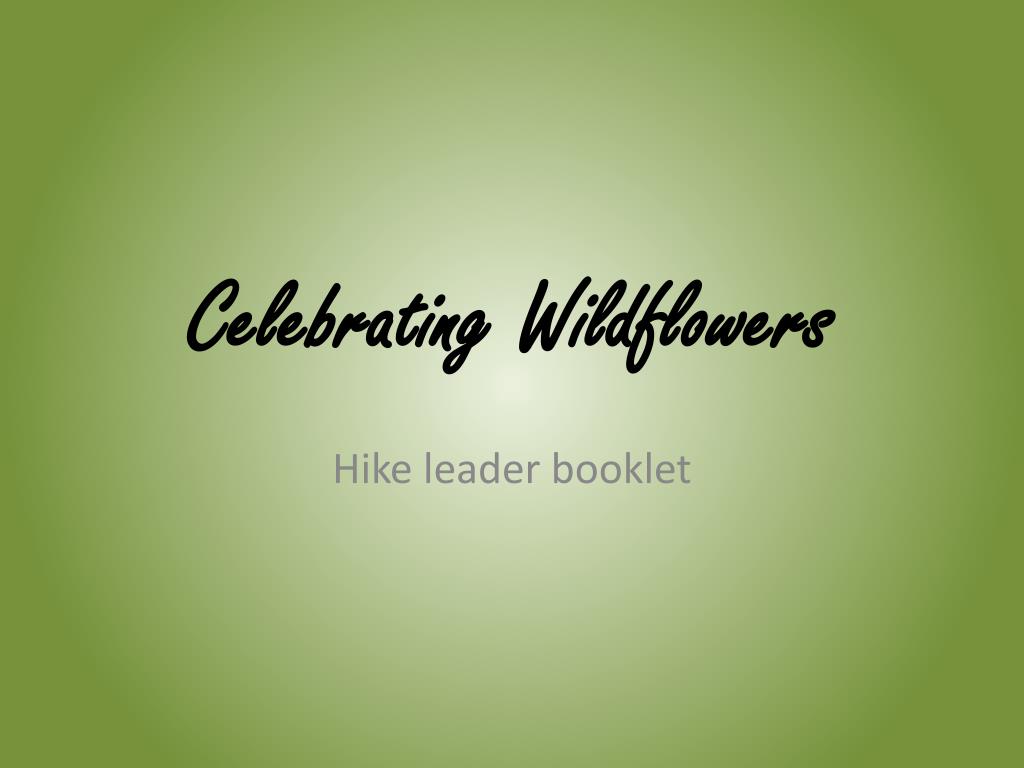 PPT - Celebrating Wildflowers PowerPoint Presentation, free download ...